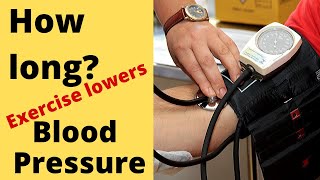 ????♂️❤How long will it take to lower high blood pressure with exercise?