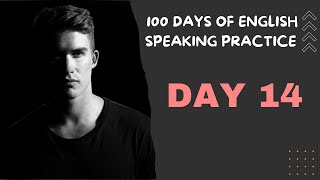 Day 14 |English speaking practice | 100 day english speaking challenge | Speaking | English reading