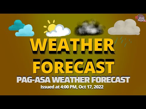 BAGYO/LPA | Public Weather Forecast |Oct 17, 2022, 4pm | Pagasa Weather Forecast | WEATHER ...