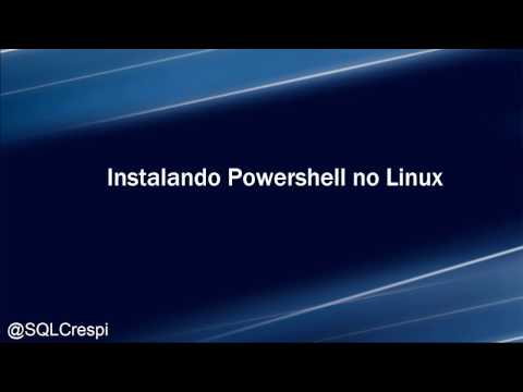 Vídeo – Instalando Powershell no Linux – Blog SQLCrespi
