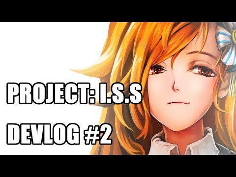 Project: I.S.S devlog #02 – O.T.K Games