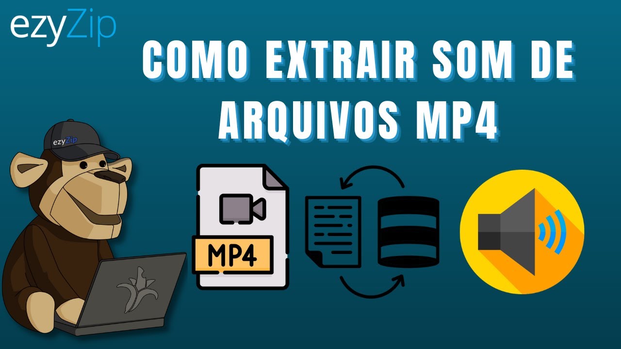 Extrair Som de Vídeo MP4 | Extrator de Áudio - ezyZip