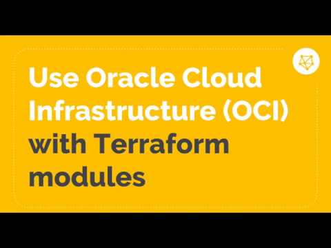 Using Oracle Cloud Infrastructure with Terraform modules – about oracle & other things