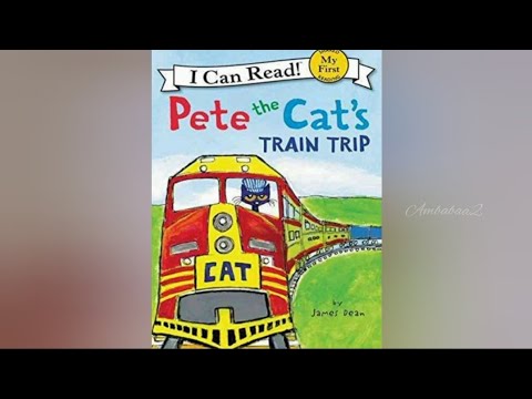Pete the Cat’s Train Trip by James Dean. / kids read aloud story book ...