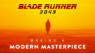 BLADE RUNNER 2049 - How Denis Villeneuve Made A Modern Masterpiece (Road To DUNE 2021)