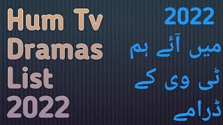 Hum tv dramas list 2022