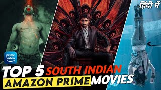 Top 5 Best South Indian Movies in Hindi dub on Amazon Prime Video