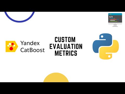 Using Custom Eval Metric with Catboost – ML EXPLAINED