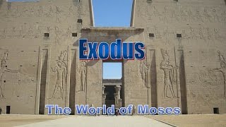 Exodus: The World of Moses