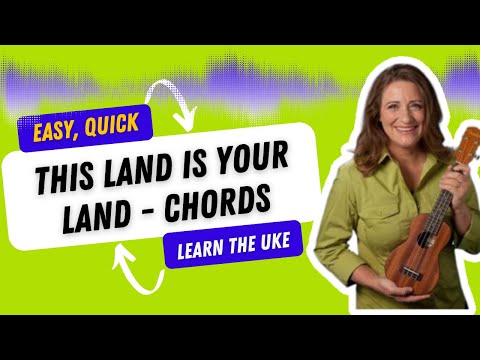 This Land Is Your Land Ukulele Tutorial | 21 Songs in 6 Days: Learn ...