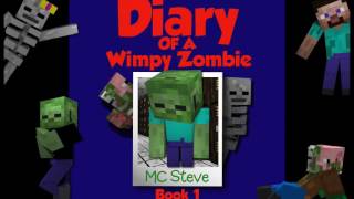 Diary of a Minecraft Wimpy Zombie
