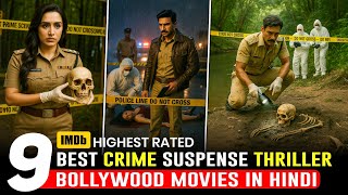 Top 9 Best Bollywood Crime Suspense Thriller Movies in Hindi | 2025 Crime Thriller Movies In Hindi