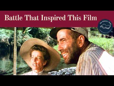 The History Chap: The African Queen | True WWI Story Behind The Film | The Inquiring Mind