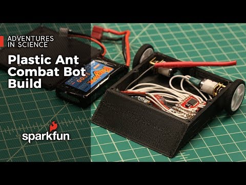Adventures in Science: Plastic Ant Combat Bot Build: A New video by SparkFun Electronics ...