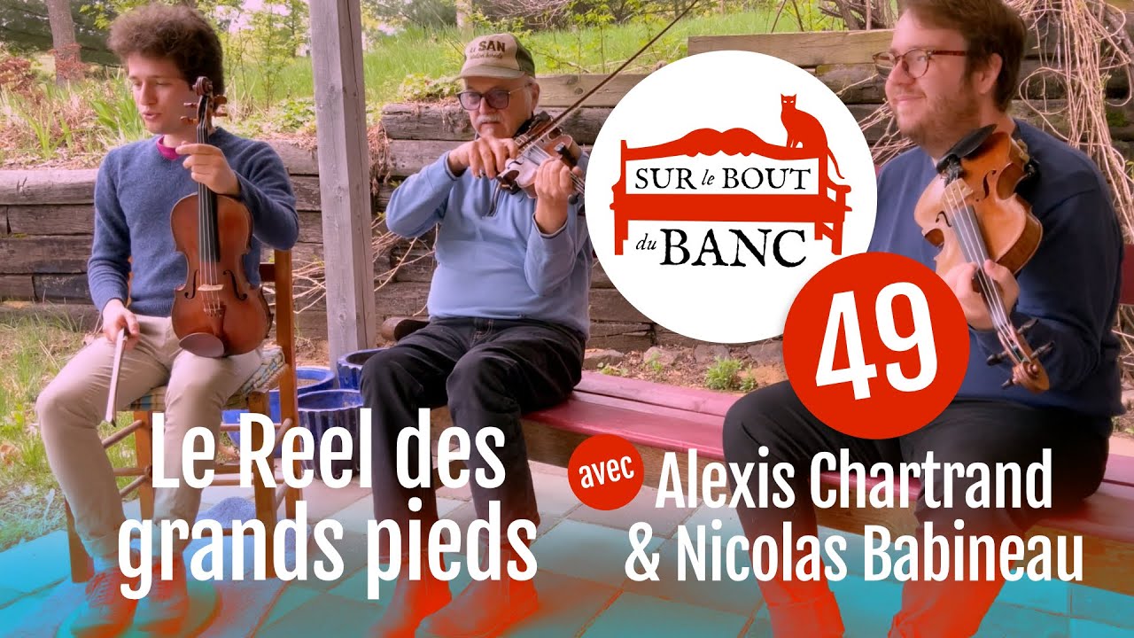 No 49 – Le Reel des grands pieds – avec Alexis Chartrand & Nicolas Babineau – Claude Méthé