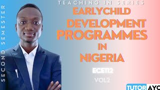 Early Child Care and Development Programmes in Nigeria | ECE 112 | VOL 2