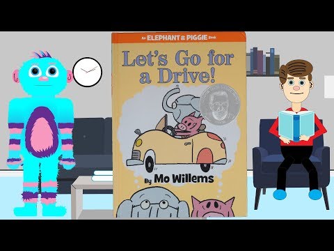 Lets Go For A Drive By Mo Willems Read Aloud an Elephant and Piggie ...