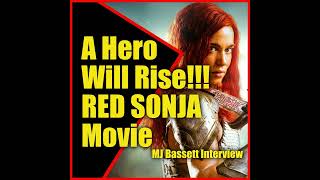 A Hero will Rise!!! Red Sonja Movie Interview MJ Bassett