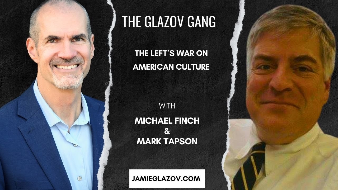 Finch and Tapson Video: The Left’s War on American Culture