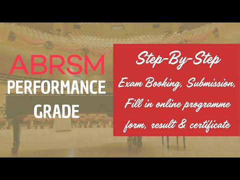 ABRSM Performance Grade Step-by-Step Guide Exam booking｜Video submission｜Online Programme Form ...