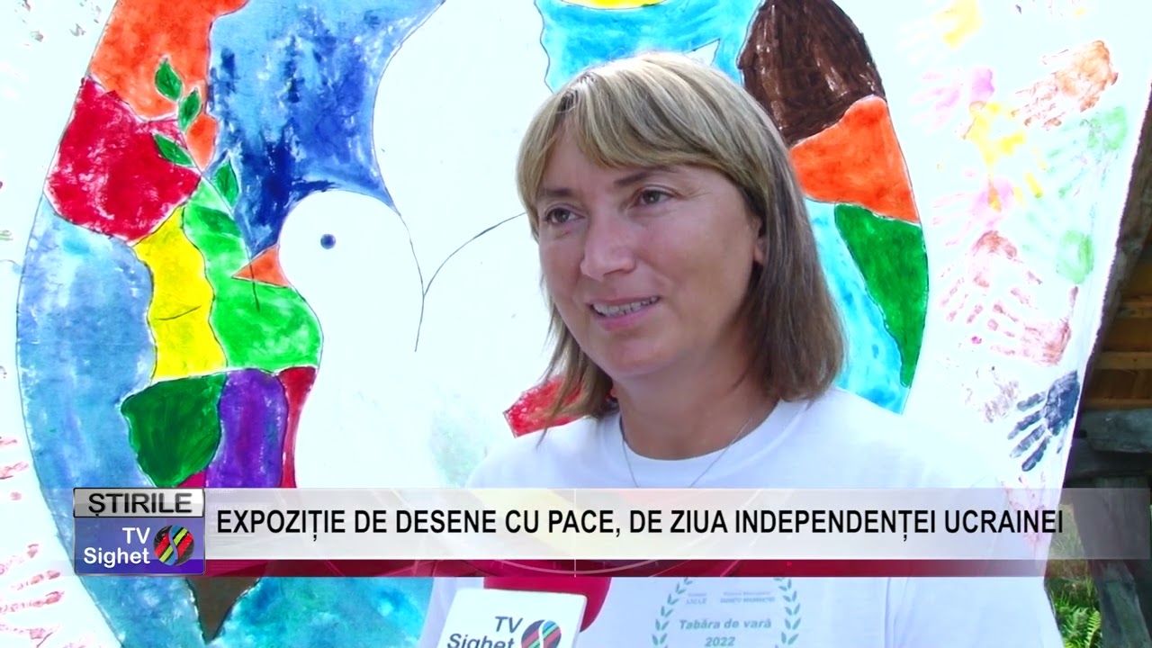 Expoziție de desene cu pace, de Ziua Independenței Ucrainei – TV Sighet