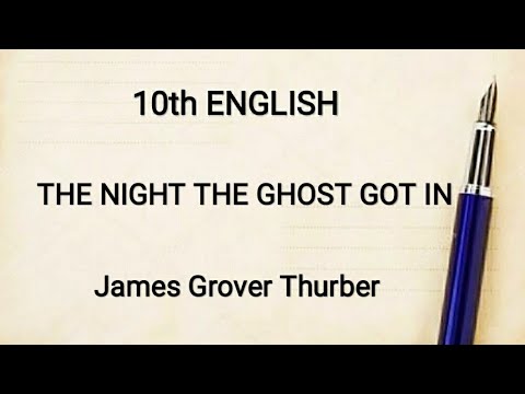 THE NIGHT THE GHOST GOT IN- James Grover Thurber – WINDOWS WISDOM