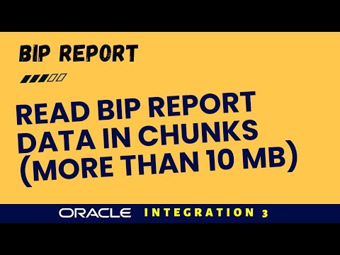 How to read huge BIP report Data in Chunks using Oracle Integration 3, OIC 3, overcome 10 MB ...
