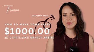 How To Make Your First $1000 As A Freelance Makeup Artist (2025)