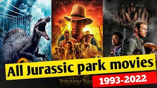 Jurassic World All Movies (1993-2022)| Jurassic park Movies in order | Jurassic park all part |