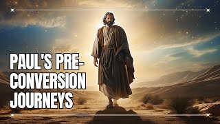 Paul's Pre Conversion Journeys: A Biblical Exploration | Bible Stories