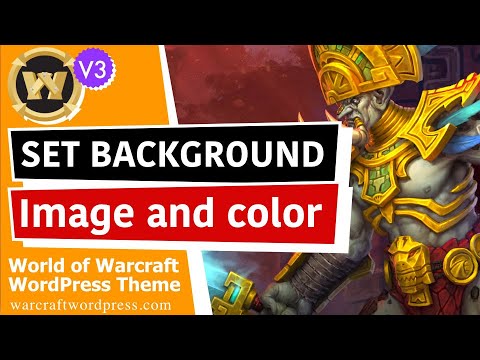 Set background image and colour - Warcraft Wordpress