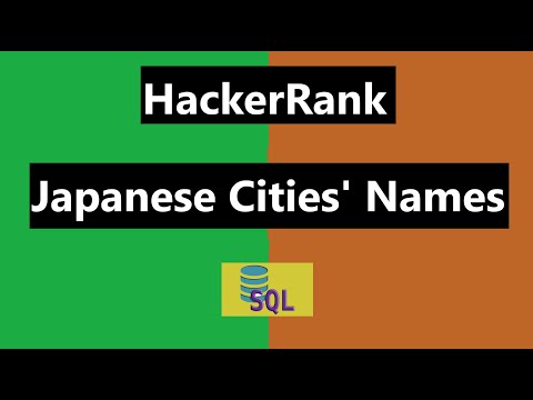 Japanese Cities’ Names Hackerrank Solution SQL – realNameHidden