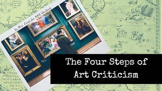 Introduction to The Four Steps of Art Criticism for Visual Art Students