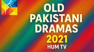 Old Pakistani Drama's 2021 Hum tv