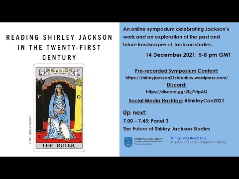 “Reading Shirley Jackson” Panel Three: “The Future of Shirley Jackson ...