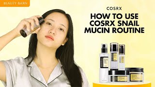 How To Use COSRX Advanced Snail Mucin routine (step-by-step guide)