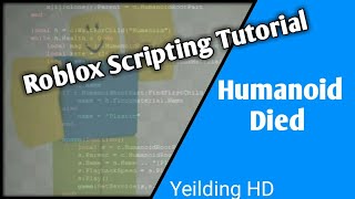 Roblox Scripting Request Tutorial Humanoid Died