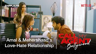 Amal & Mehershaad's Love-Hate Relationship | Call My Agent on Netflix |@NetflixIndiaOfficial