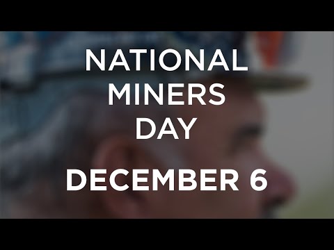 December 6 is National Miners Day
