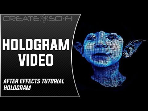 How To Make A Sci-Fi Hologram: Easy After Effects Tutorial – Create SCI FI