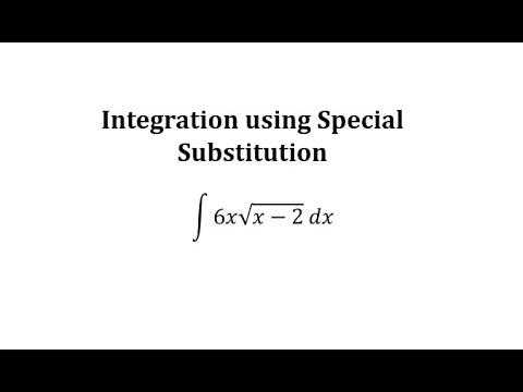 Indefinite Integration Using Special Substitution | Math Help from Arithmetic through Calculus ...
