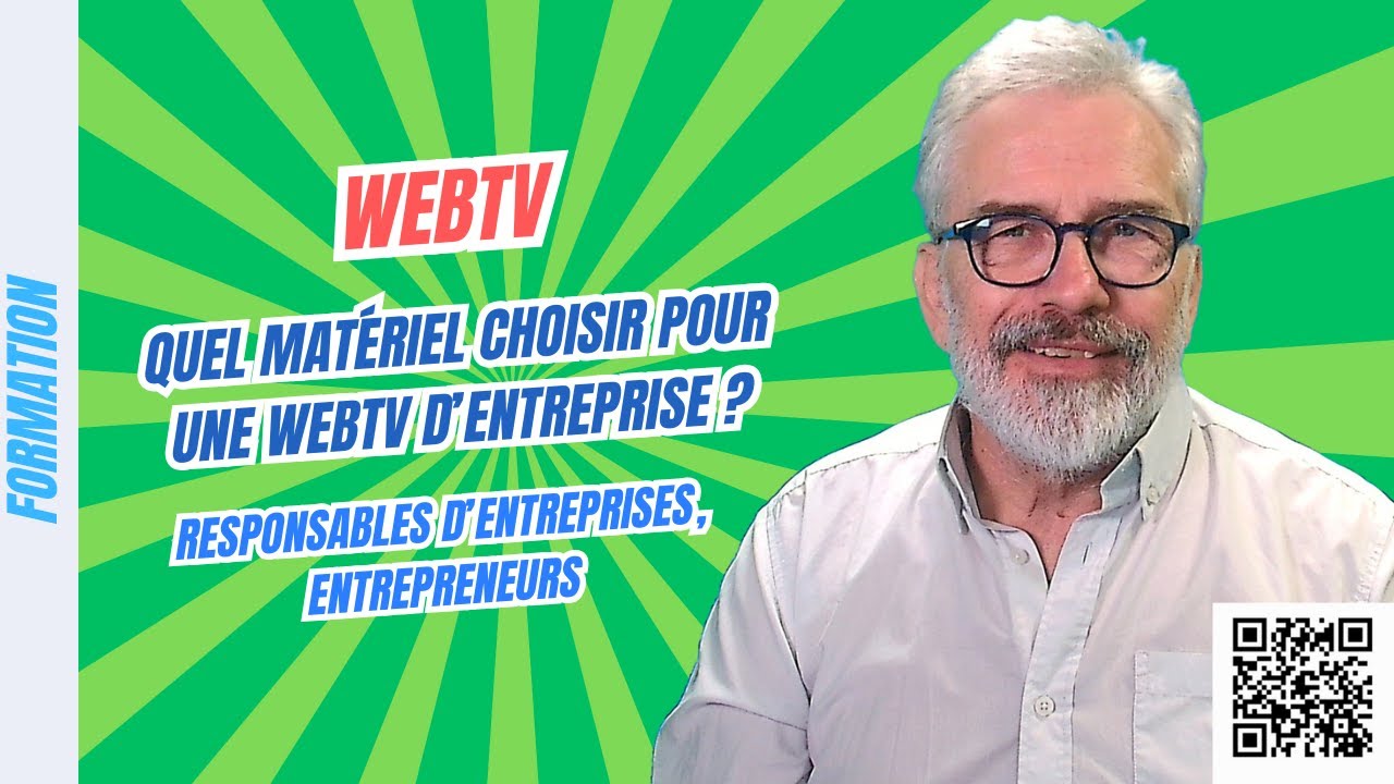 S'initier à la WebTV en 12 modules - Gilbert Wayenborgh, Consultant, Production audiovisuelle