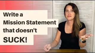 How to write a mission statement that doesn't suck