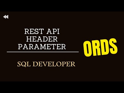 How to add header parameter to a ORDS REST API using SQL developer, ORDS header parameter ...