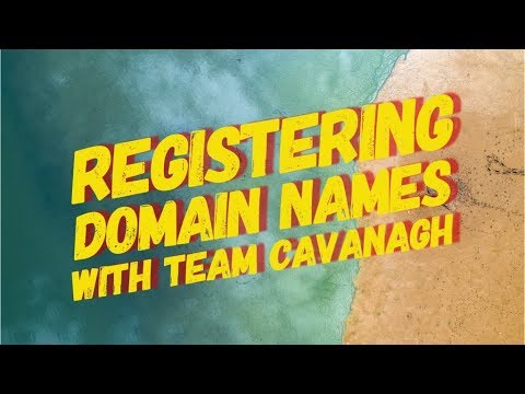 Registering Domain Names With Team Cavanagh – David Cavanagh