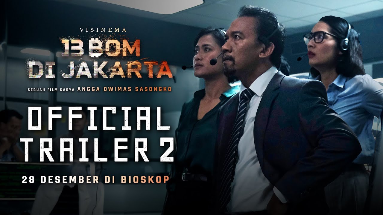 13 Bom di Jakarta - Sinopsis, Pemain, OST, Review