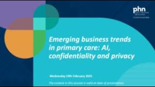 Emerging business trends in primary care: AI, confidentiality and privacy (19 February 2025)