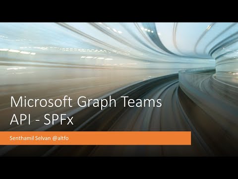 SPFx – Microsoft Graph with Teams API | Senthamil
