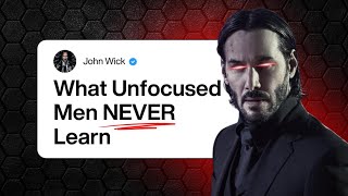 John Wick's Secret to Laser Focus