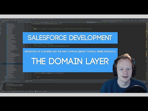 SoC and the Apex Common Library Tutorial Series Part 10: The Domain Layer – Coding With The Force